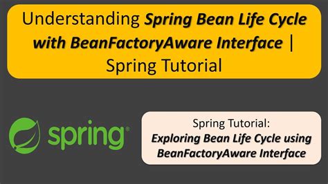 Understanding Spring Bean Life Cycle With BeanFactoryAware Interface Spring Tutorial YouTube