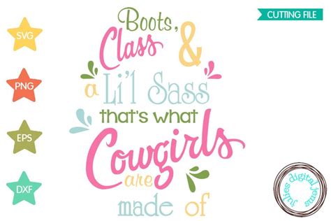 Boots Class And A Little Sass Svgs By Julies 520580