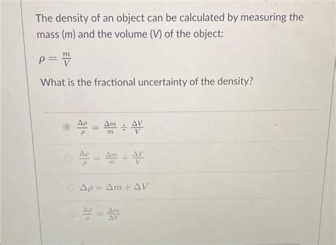 Solved The Density Of An Object Can Be Calculated By Chegg Com
