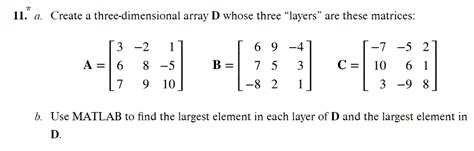Solved A Create A Three Dimensional Array D Whose Three Chegg