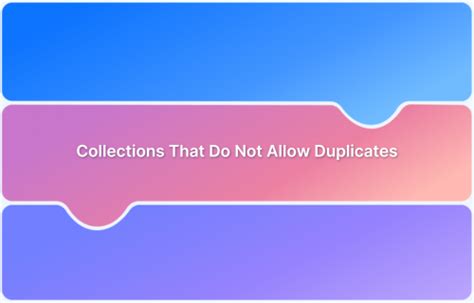 Which Type Of Collection Does Not Allow Duplicate Values Browserstack