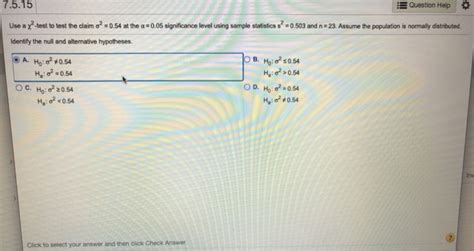 Solved 7 5 15 Question Help Use A X Test To Test The Claim Chegg Com