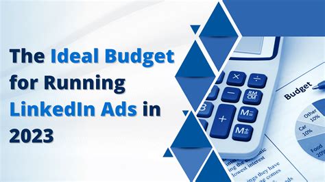 The Ideal Budget For Running Linkedin Ads In 2023 Impactable