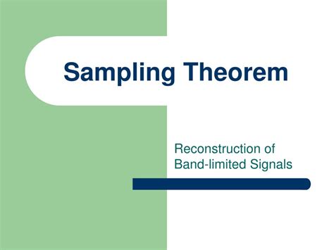 Ppt Sampling Theorem Powerpoint Presentation Free Download Id 2983632