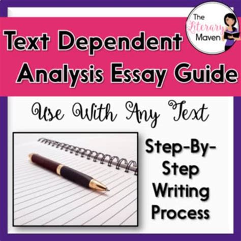 Text Dependent Analysis Essay Guide Print And Digital By The Literary Maven