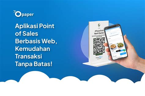 Aplikasi Point Of Sales Berbasis Web Kemudahan Transaksi Tanpa Batas