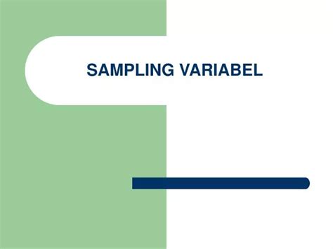 Ppt Sampling Variabel Powerpoint Presentation Free Download Id 3826964