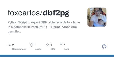 Github Foxcarlosdbf2pg Python Script To Export Dbf Table Records To A Table In A Database In