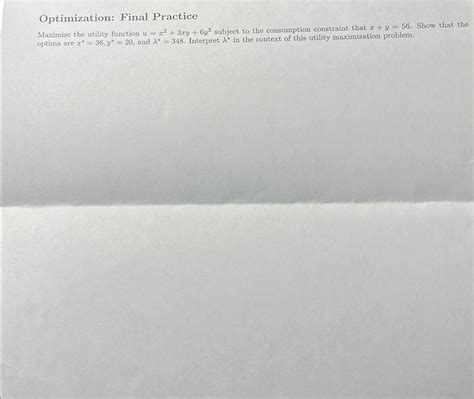 Solved Optimization Final Practicemaximize The Utility