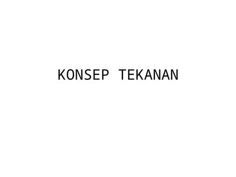 Pptx Konsep Tekanan Dokumen Tips