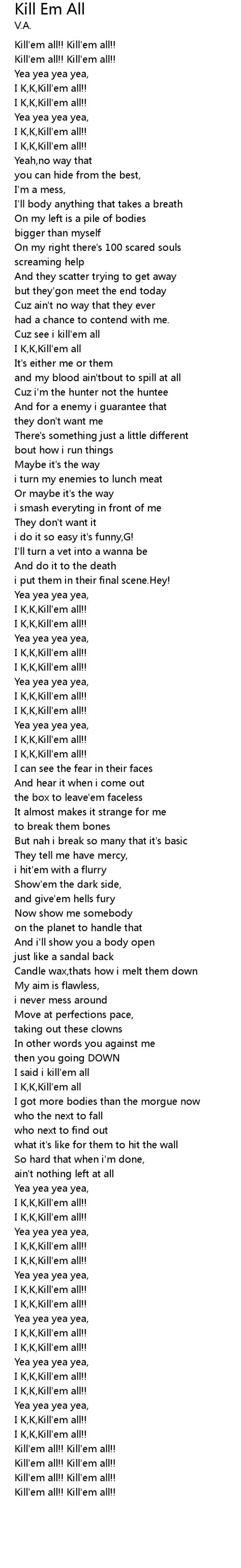 Kill Em All Lyrics Follow Lyrics Kill Em All Lyrics Follow Lyrics