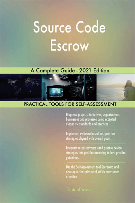 Source Code Escrow A Complete Guide 2021 Edition Uk The Art Of Service Source