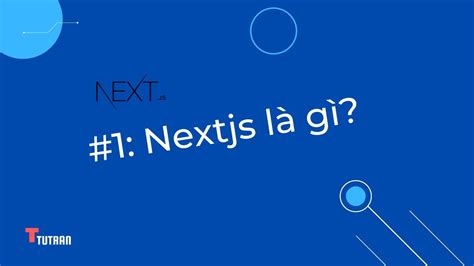 1 Nextjs Cơ Bản Giới Thiệu Về Nextjs Youtube