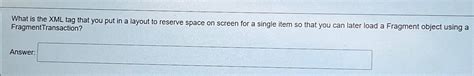 solved what is the xml tag that you put in a layout to