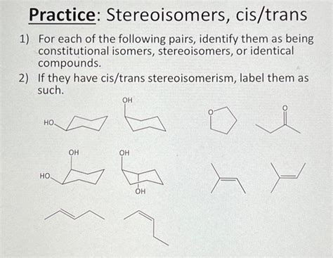 Solved Practice Stereoisomers Cis Trans 1 For Each Of The
