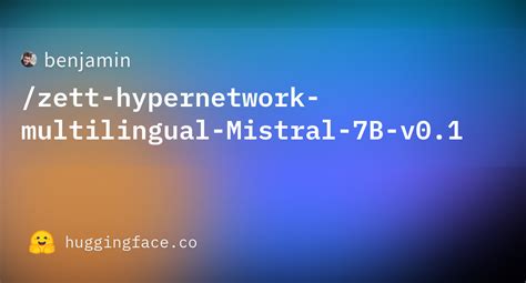 Benjamin Zett Hypernetwork Multilingual Mistral 7b V0 1 At Main