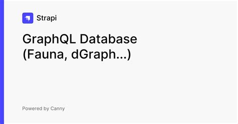 Graphql Database Fauna Dgraph Voters Strapi