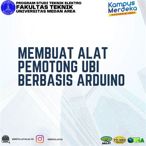 Membuat Alat Pemotong Ubi Berbasis Arduino Jurusan Elektro Terbaik Di