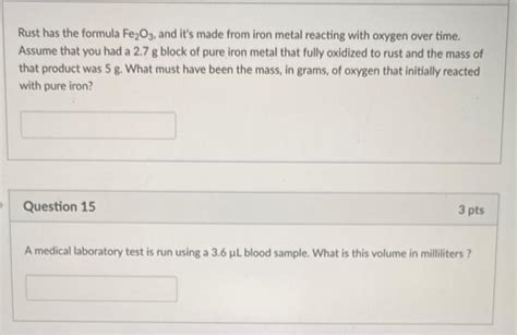 Solved Rust Has The Formula Fe2o3 And Its Made From Iron