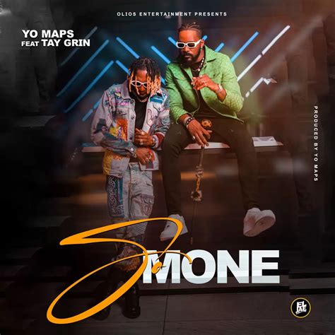 Audio Yo Maps Ft Tay Grin So Mone Mp3 Download Yinga Media