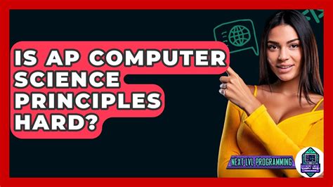 Is Ap Computer Science Principles Hard Next Lvl Programming Youtube