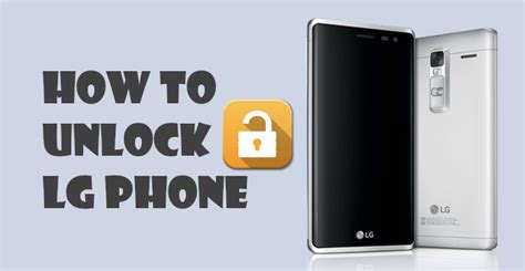 How To Unlock Lg Phone An Easy Guide Ways Introduced