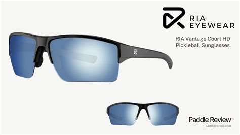 Ria Vantage Court Hd Pickleball Sunglasses Review Paddle Review