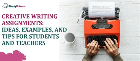 Creative Writing Assignments Ideas And Tips 2025
