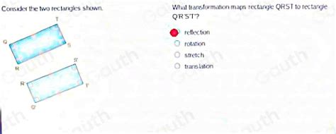 Solved Consider The Two Rectangles Shown What Transformation Maps Rectangle Qrst To Rectangle