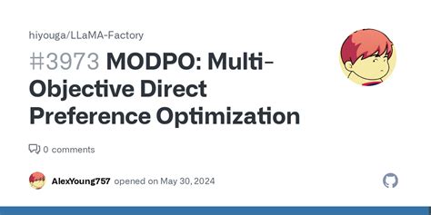 MODPO Multi Objective Direct Preference Optimization Issue 3973
