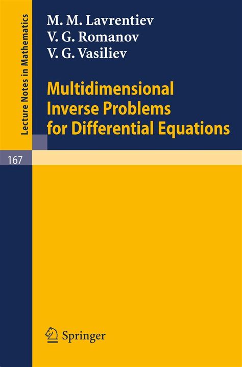 Buy Multidimensional Inverse Problems For Differential Equations 167 Lecture Notes In