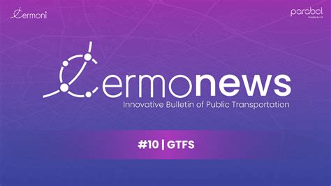 🚍 Cermonews 10 Do We Really Have Gtfs Data Format In Public Transport