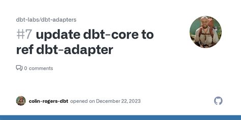 update dbt core to ref dbt adapter · issue 7 · dbt labs dbt adapters
