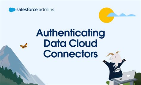 Authenticating Data Cloud Connectors A Primer For Admins Salesforce