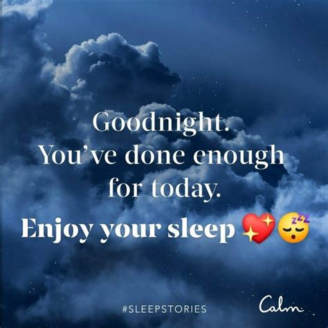 Goodnight Youve Done Enough For Today Enjoy Your Sleep