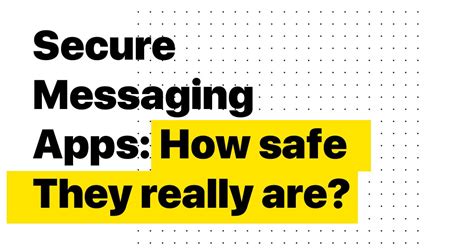 Secure Messenger Apps How Safe Are They Messenger Comparison