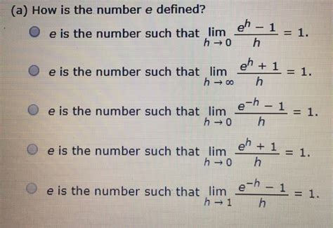 Solved A How Is The Number E Defined O E Is The Number