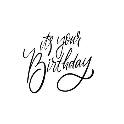 Premium Vector Its Your Birthday Hand Drawn Black Color Modern