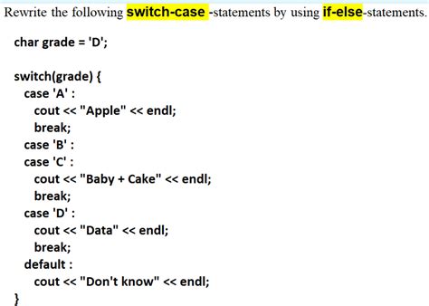 solved rewrite the following switch case statements by using