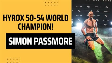 Hyrox 50 54 World Champion Simon Passmore Interview Youtube
