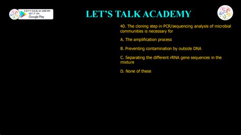 Cloning Step In Pcrsequencing Analysis Of Microbial Communities Csir Net Life Science