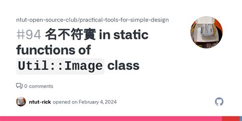 名不符實 In Static Functions Of `utilimage` Class · Issue 94 · Ntut Open Source Clubpractical