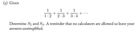 Solved 5 Given 1⋅21 2⋅31 3⋅41 ⋯ Determine S2 And S4 A