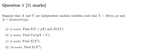 Solved Question 1 25 Marks Suppose That X And Y Are Chegg Com