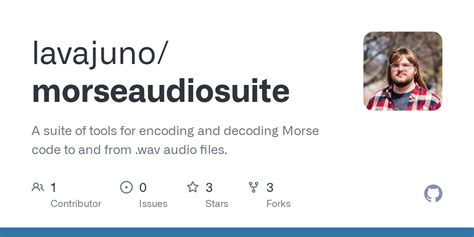 Github Lavajuno Morseaudiosuite A Suite Of Tools For Encoding And Decoding Morse Code To And