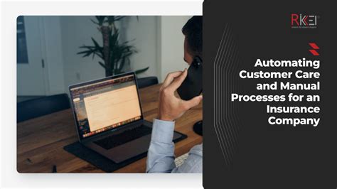 Automating Customer Care And Streamlining Manual Processes For An Insurance Company Rikkeisoft
