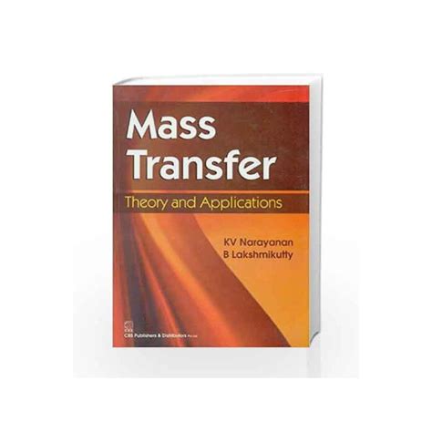 Mass Transfer Theory And Applications By Narayanan Kv Buy Online