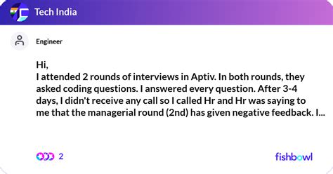 Hi I Attended 2 Rounds Of Interviews In Aptiv In Fishbowl