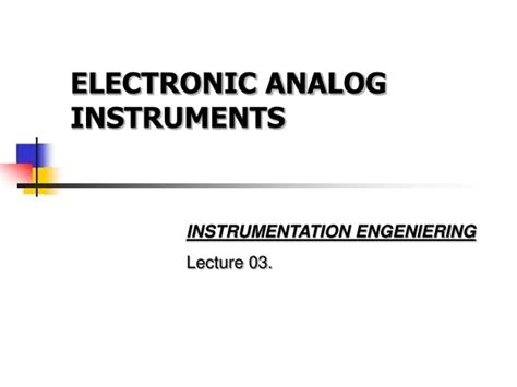 Ppt Designing Electronic Analog Instruments For Ac And Dc Measurement