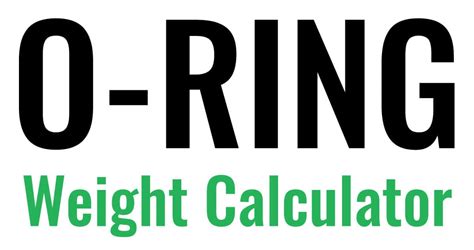 O Ring Weight Calculator Global O Ring And Seal